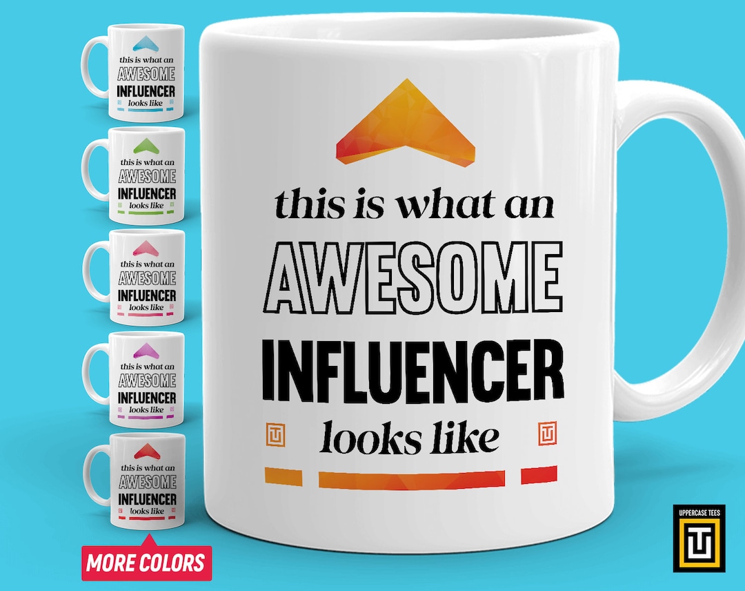 Social Media Influencer Mug, This is What an Awesome Influencer Looks ...