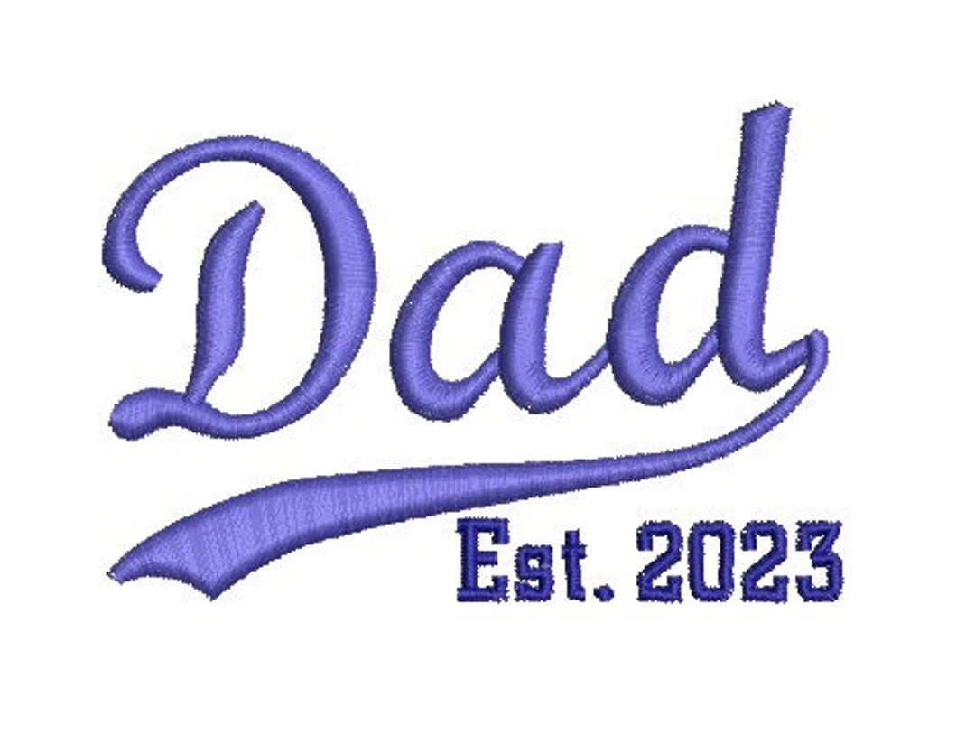 Dad Est -- Machine Embroidery Design-customized Embroidery Design - Etsy