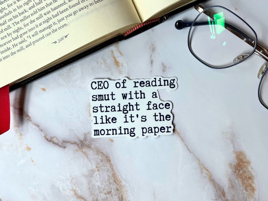 CEO of Reading Smut Waterproof Vinyl Sticker | Bookish Gifts | Booktok ...