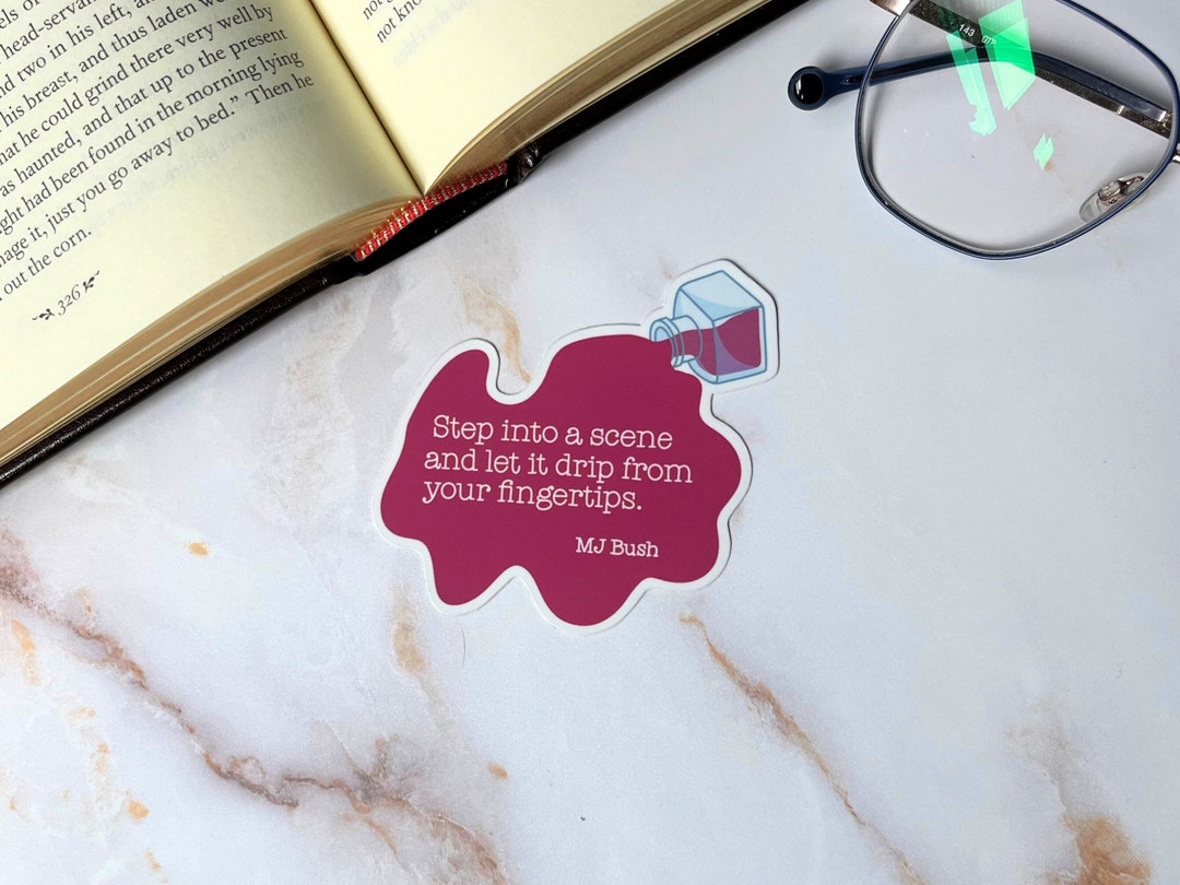 Spilled Ink Drip Writer Quote Waterproof Vinyl Sticker | Gifts for ...