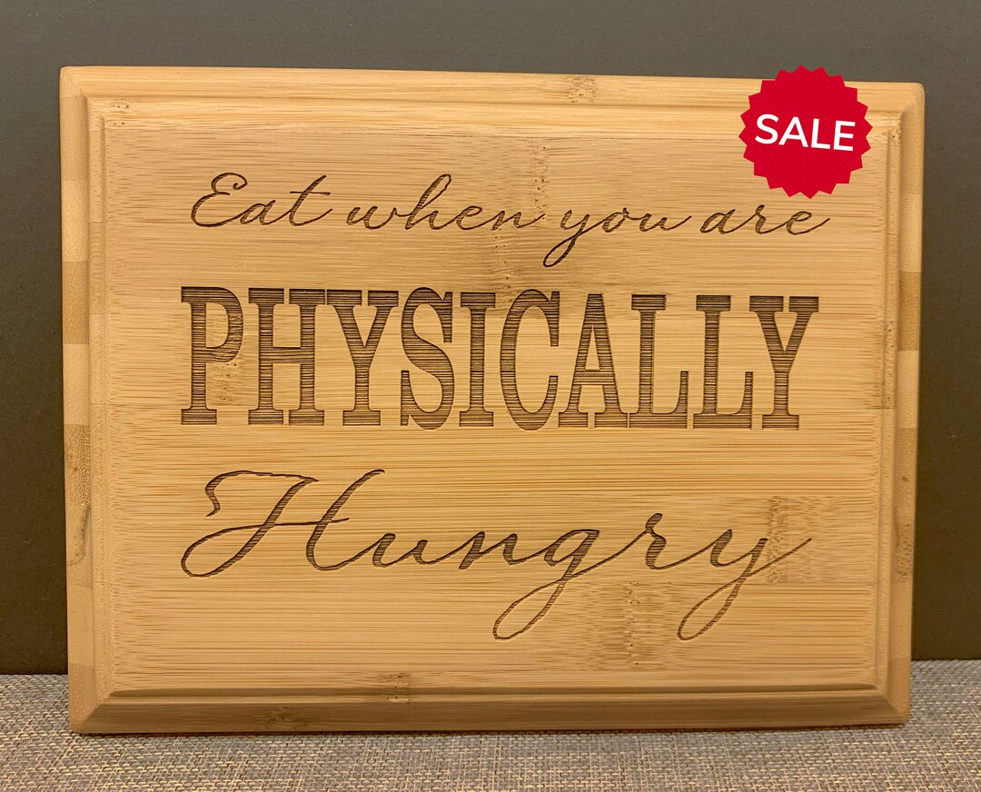 Engraved Bamboo Sign: "eat When Physically Hungry" - Eco-friendly Decor ...