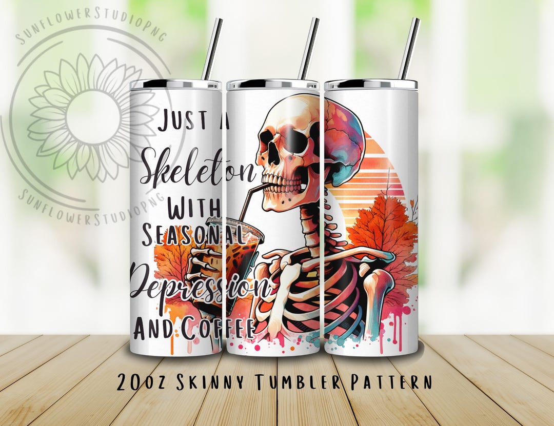 Seasonal Depression Skeleton PNG, Funny Halloween Sublimation Design ...