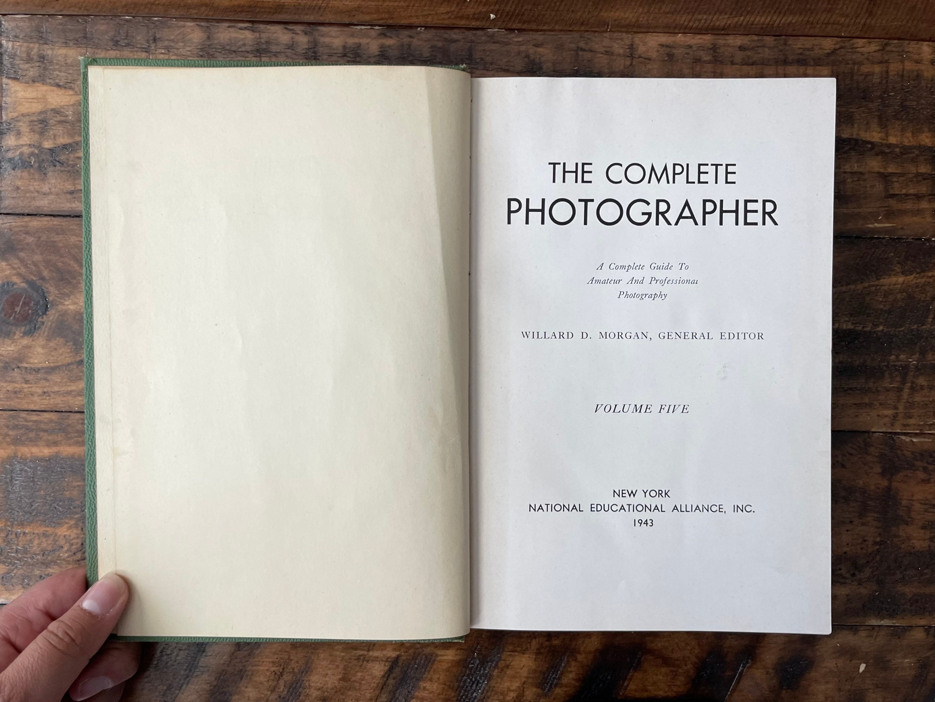 1943 the Complete Photographer A Complete Guide to Amateur and ...