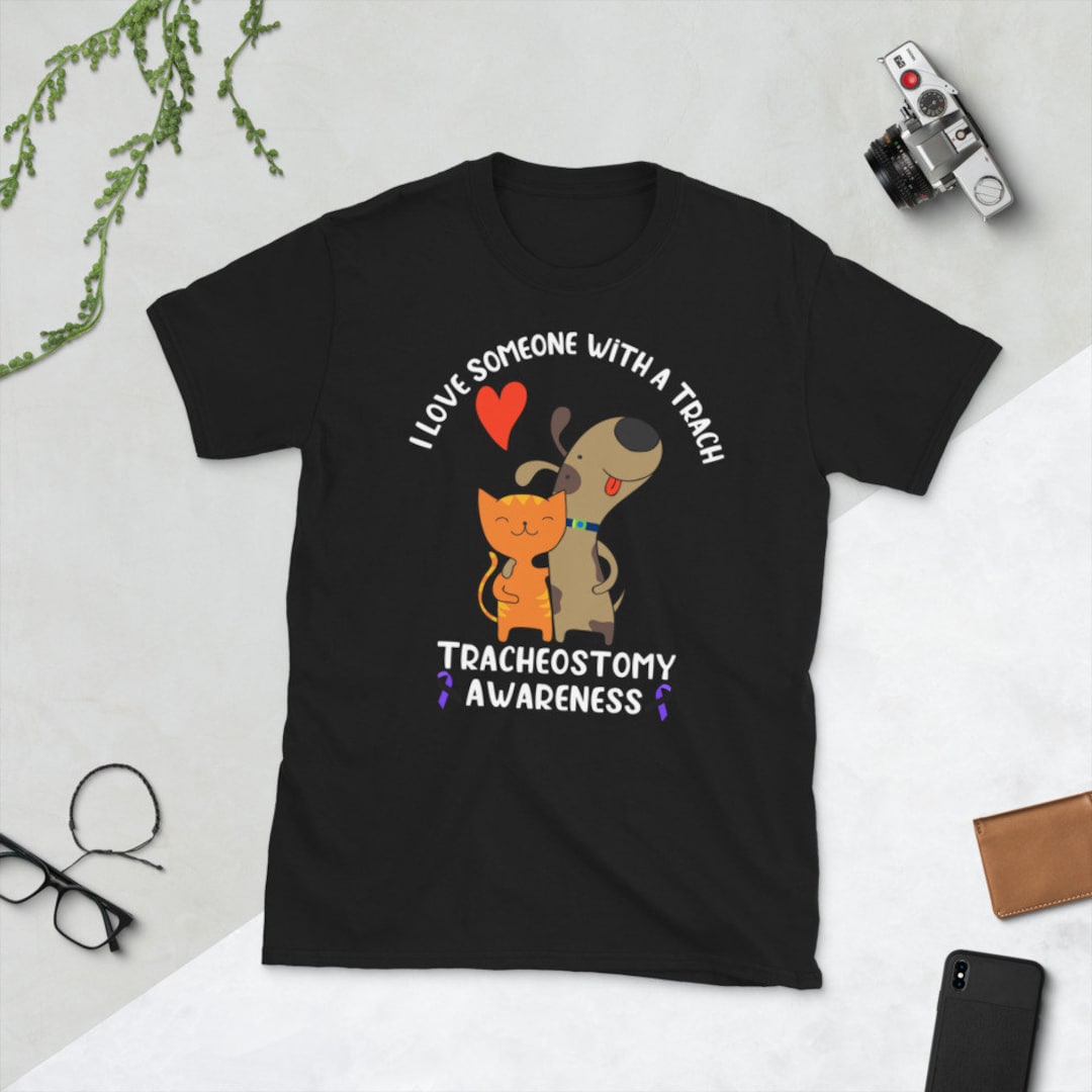 I Love Someone With a Trach Tracheostomy Awareness Shirt Adult - Etsy