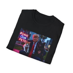 Save Our Pets Trump 2024 They Are Eating Dogs Funny Trump Shirt ...