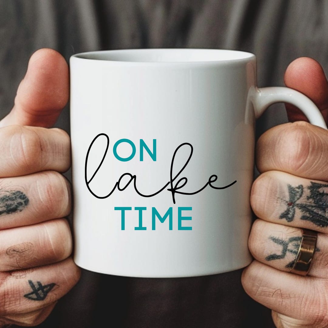 On Lake Time Custom Lake Mug, on Lake Time Mug, Lake Mug, Clarks Hill ...