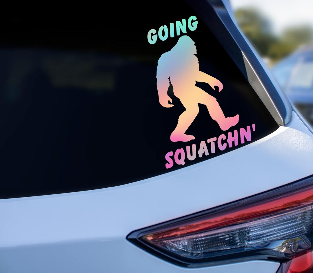 Going Squatchin Bigfoot Vinyl Decal, Going Squatchin Car Decal, Bigfoot ...