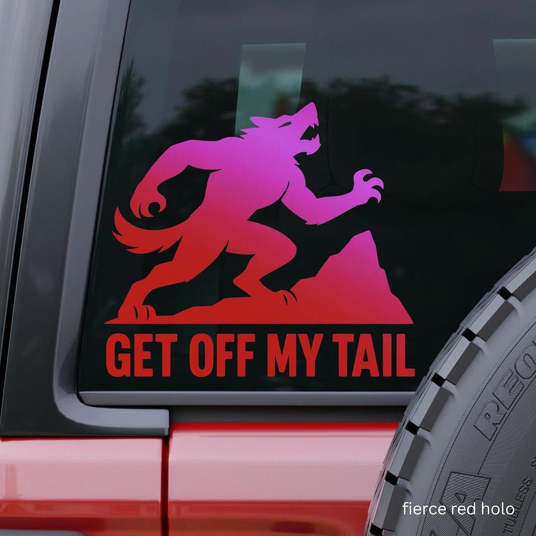 Get off My Tail Dogman Decal • Howling Werewolf Car Window Sticker ...