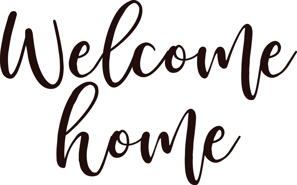 Welcome Home Vinyl Decal Sticker for Making Signs Welcome - Etsy