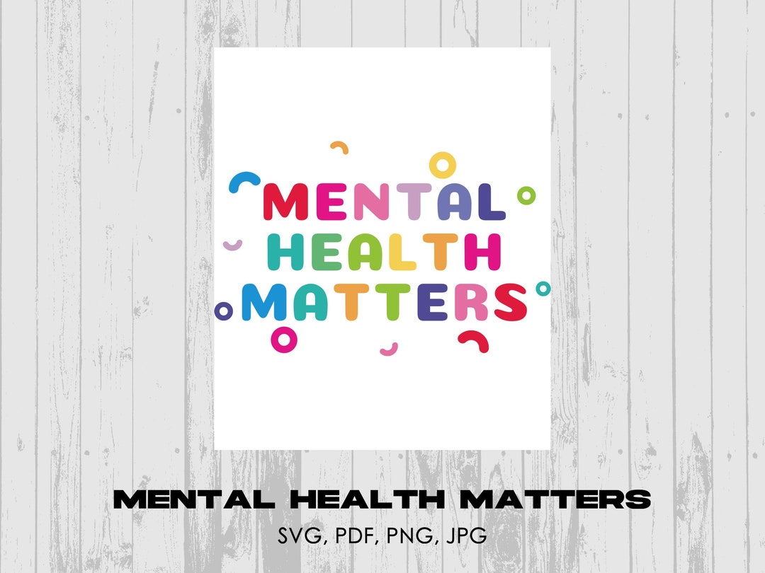 Mental Health Matters Art Print: Inspirational Wall Decor for Anxiety ...