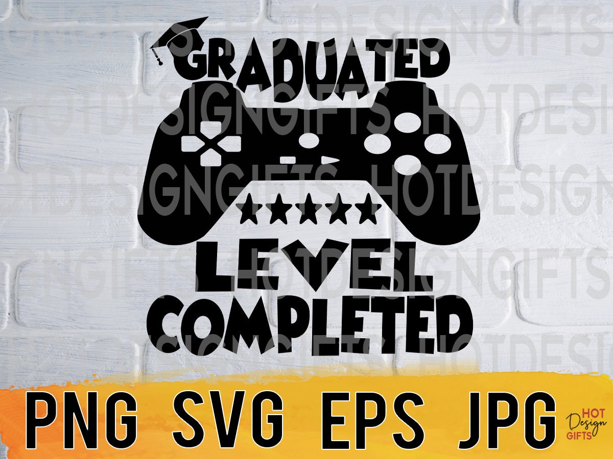 Graduated Level Completed Svg Png Eps Jpg Design Files - Etsy