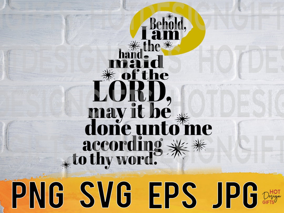 Handmaid of the Lord SVG: Religious Verse Design (digital Download) - Etsy