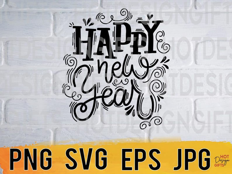 Happy New Year Wiggly Designs Svg Png Eps Jpg Design Files, New Year ...