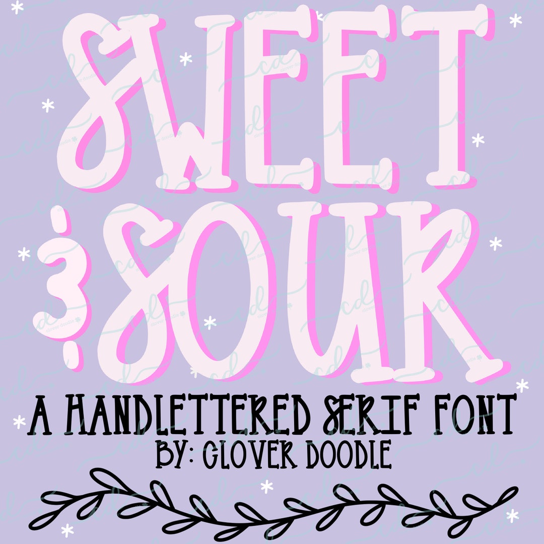 Sweet & Sour - OTF Hand-lettered Serif Font- CD - Digital Download for ...