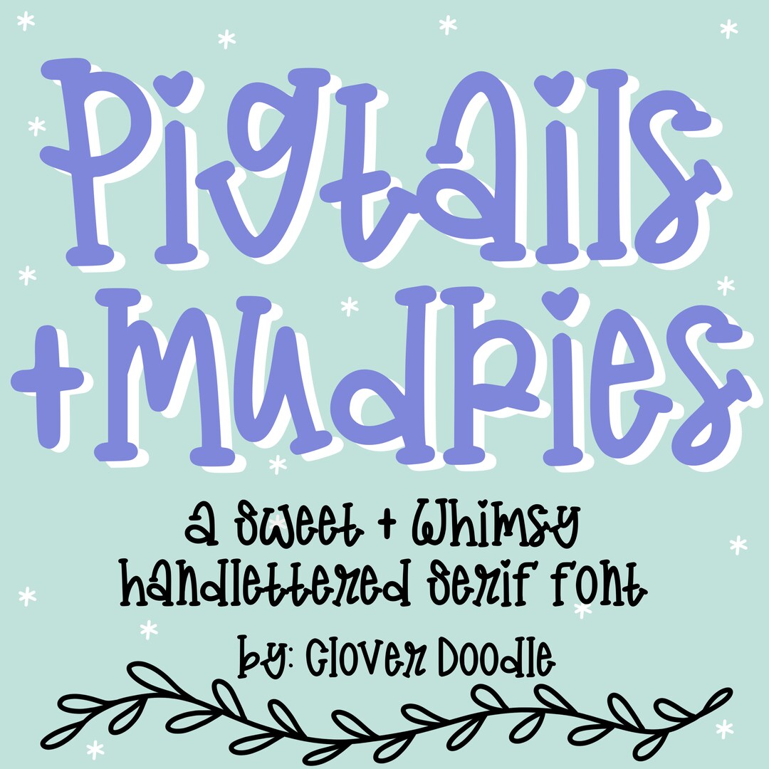 Pigtails and Mudpies OTF Hand-lettered Font - CD - Digital Download for ...