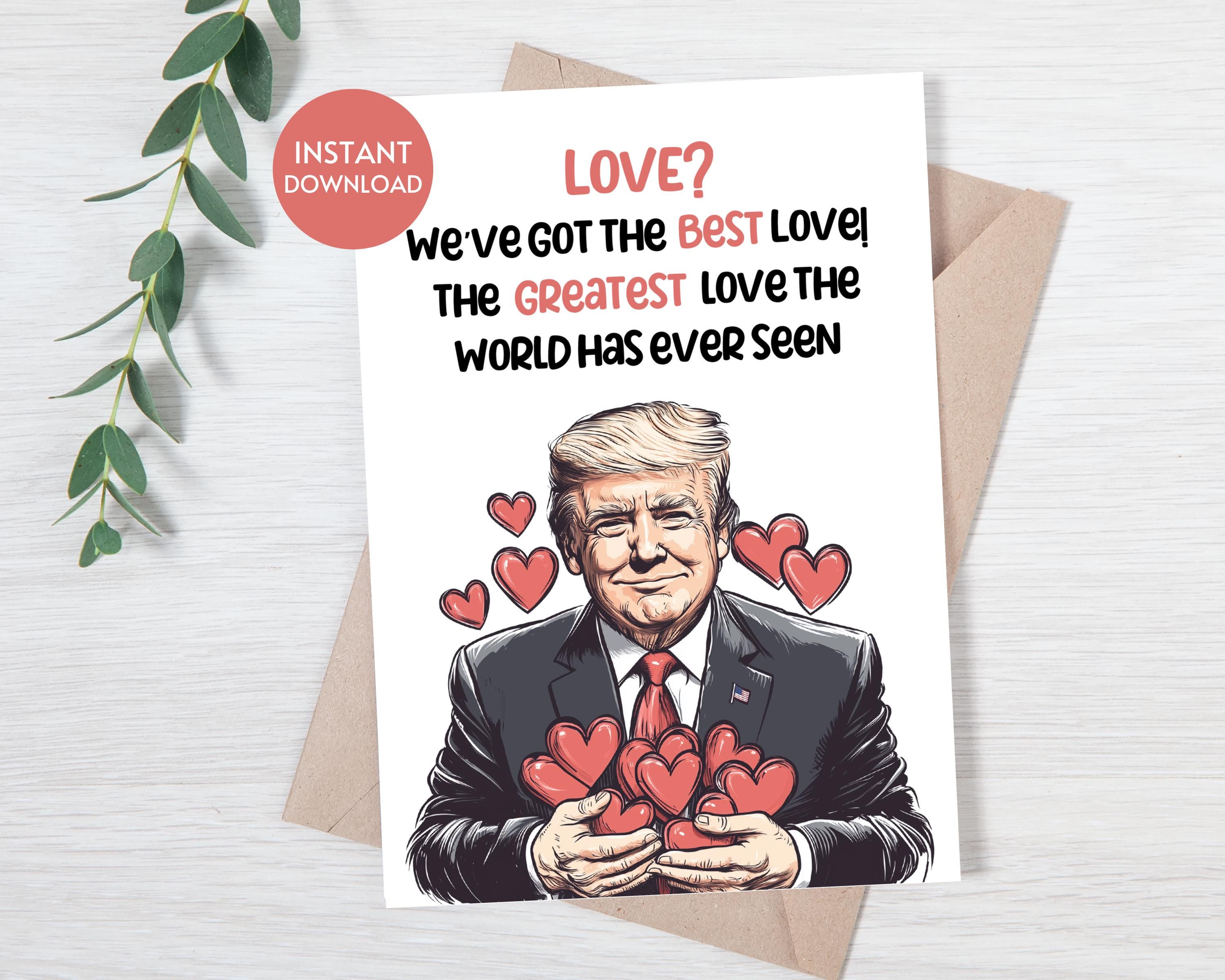 Trump Valentine's Day Card, Funny Trump Anniversary Card Printable ...
