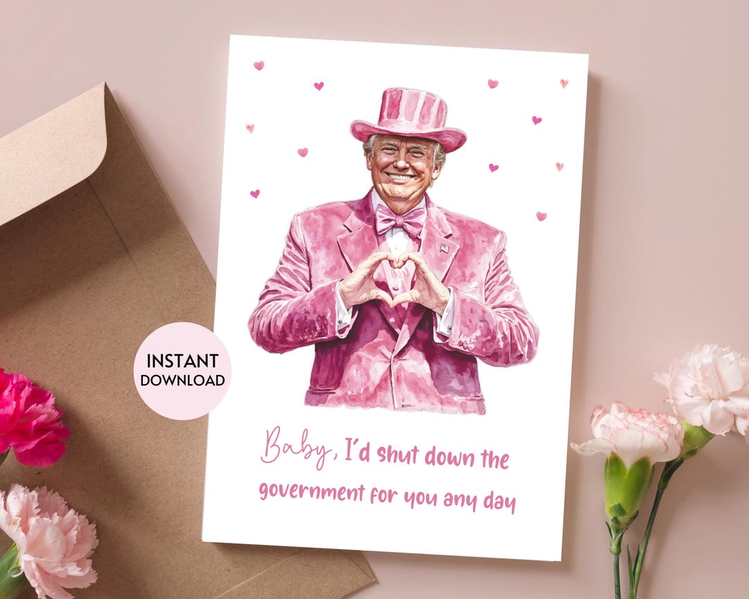 Trump Valentine's Day Card Printable, Funny Valentine's Day Card, Trump ...