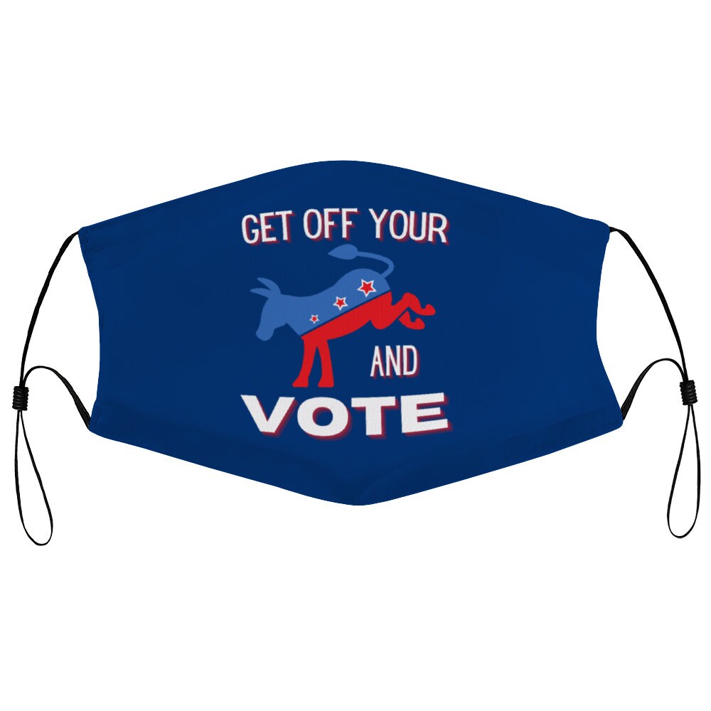 Get off Your Democrat Donkey Ass Vote Midterm Elections Blue Cloth Face ...