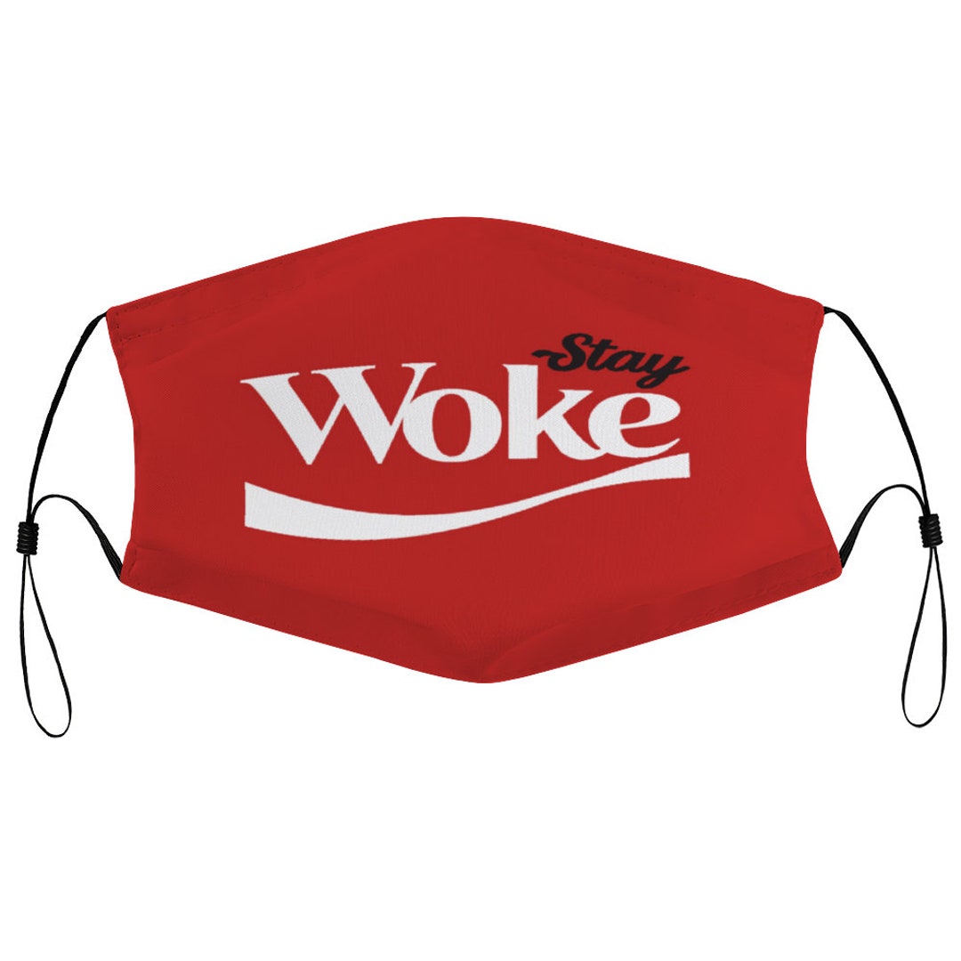 Stay Woke Diet Coke Logo Left Protest BLM Gender Justice Red Cloth Face ...