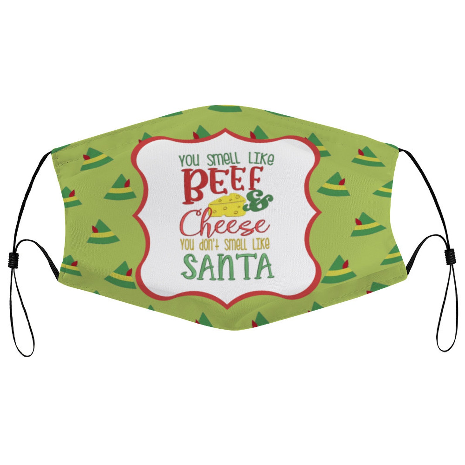 Elf You Smell Like Beef and Cheese Santa Movie Quote Holiday - Etsy