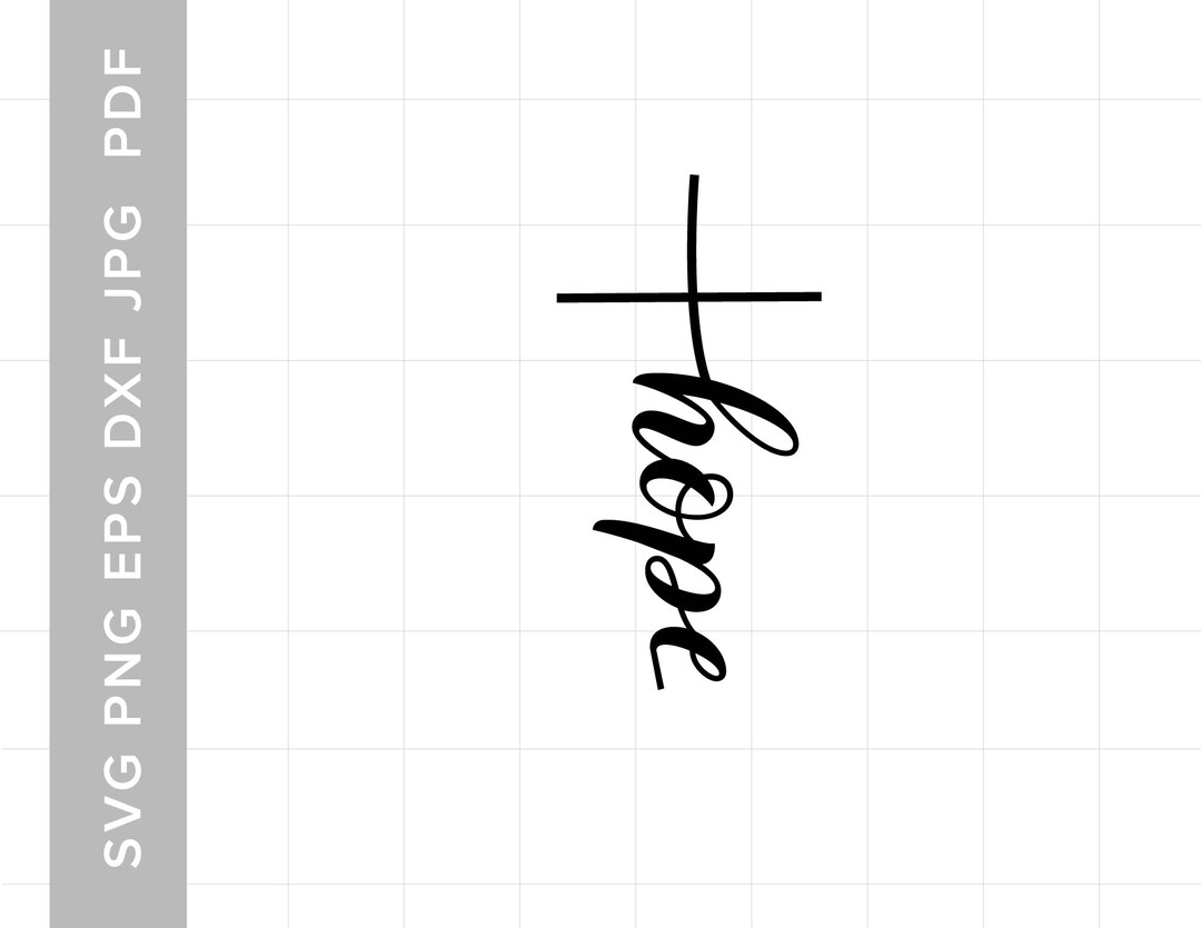 Hope Cross in Cursive Svg Png Eps Dxf Pdf Jpg/religious Svg/cross Svg ...