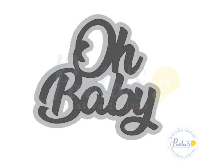 Oh Baby SVG. Instant Download Printable in Svg, Png, Eps, Dxf Formats ...