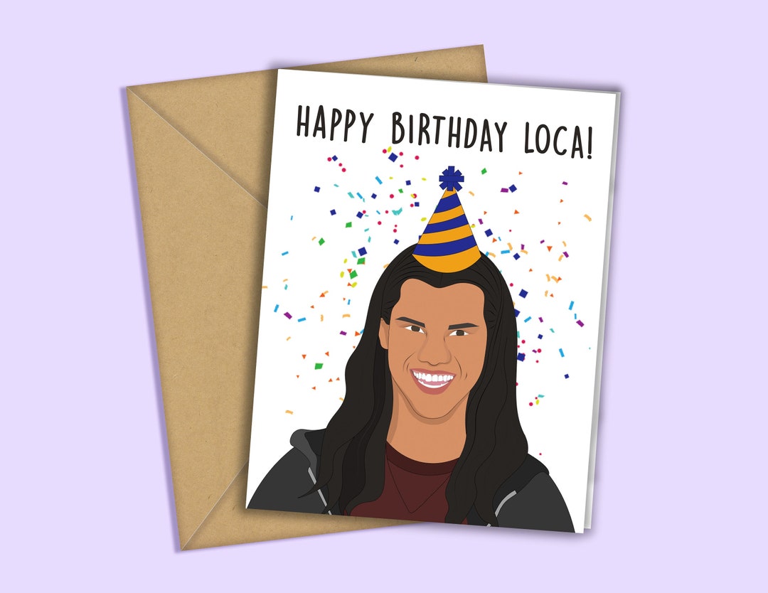 Happy Birthday Loca Jacob Black Birthday Meme Card Gift for - Etsy