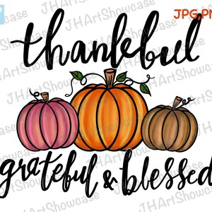 Happy Fall Png | Thankful Grateful Blessed Png | Pumpkin With ...