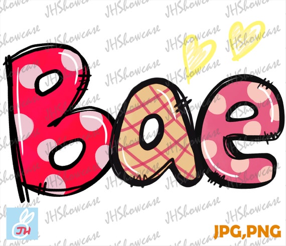 BAE BAE Sign Sublimation Design Bae Sign Digital Bae PNG - Etsy