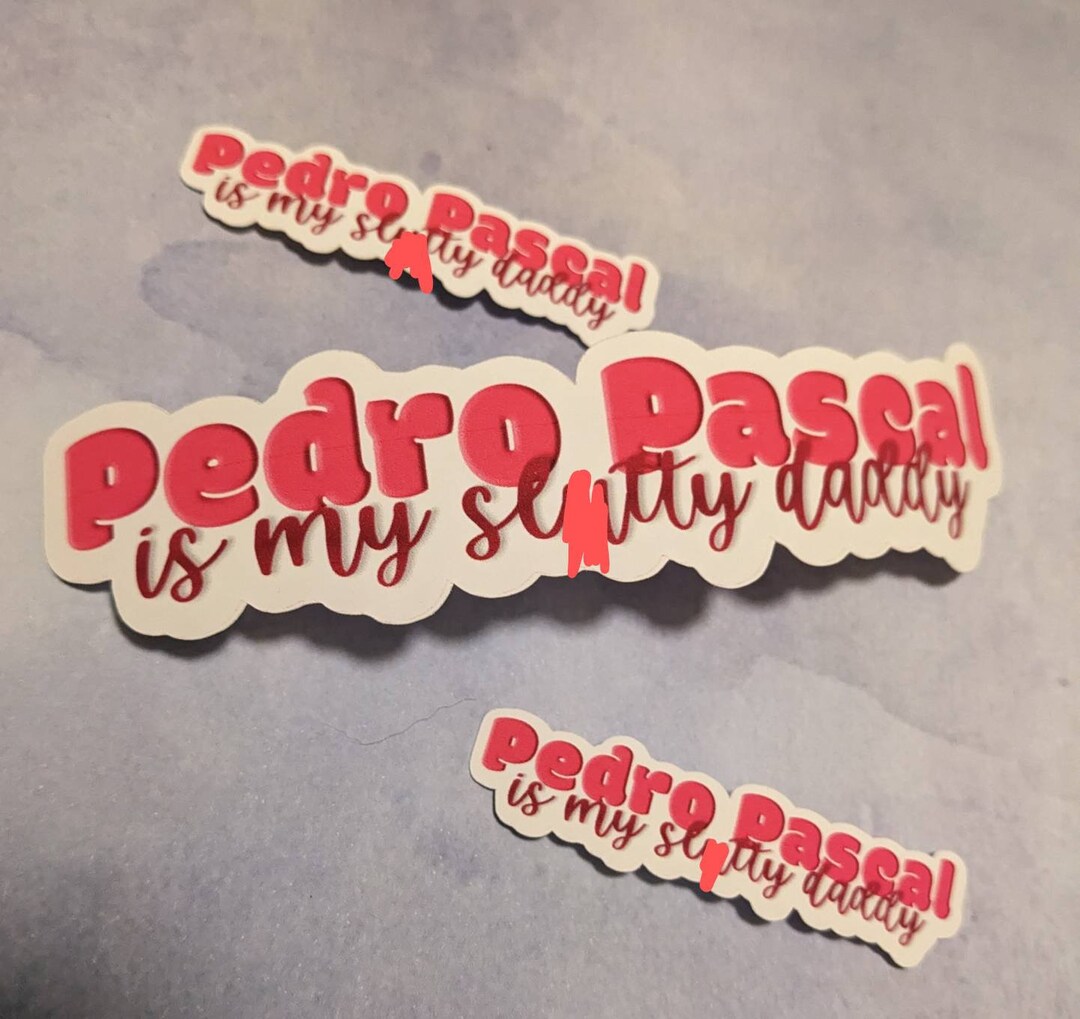 Pedro Pascal Daddy Sticker, Pedro Pascal Sticker, Mandalorian, the Last ...