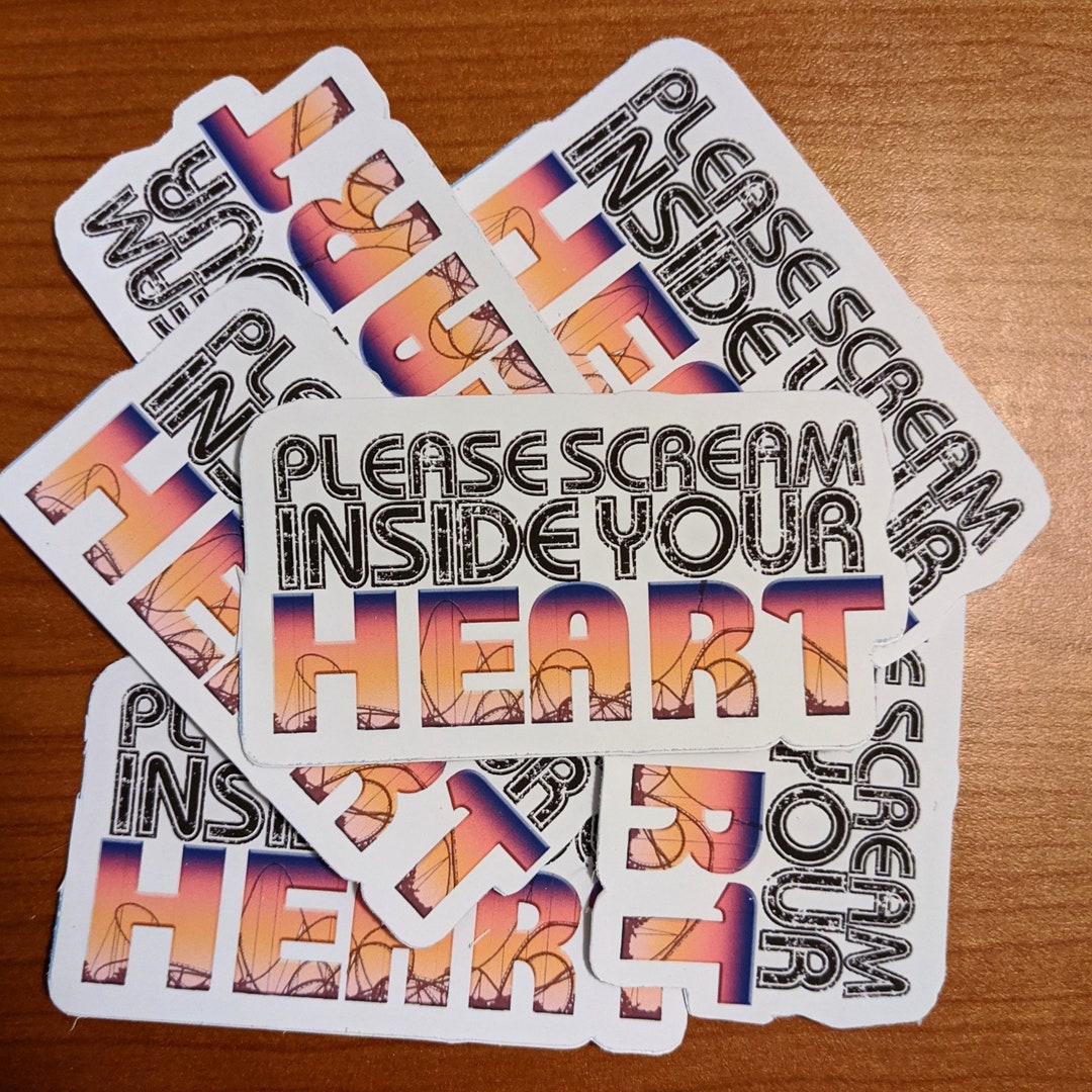 Please Scream Inside Your Heart Sticker, 2020 Sayings, Hydroflask ...