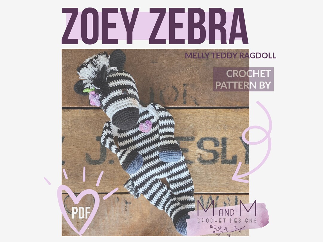 Crochet Pattern: Zoey Zebra, Melly Teddy Ragdoll, Cute Amigurumi Zebra ...