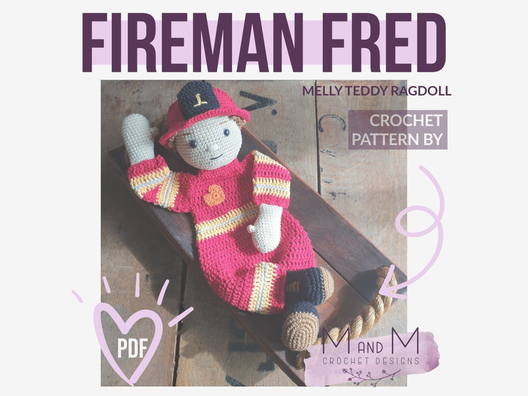Crochet Pattern: Fireman Fred, Melly Teddy Ragdoll, Cute Amigurumi ...