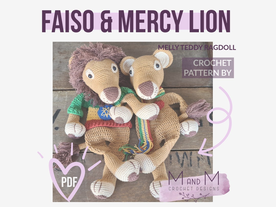 Crochet Pattern: Faiso & Mercy Lion, Melly Teddy Ragdoll, Cute ...