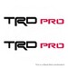 TRD PRO Toyota Racing Development Decals 18 X 2.7 - Etsy