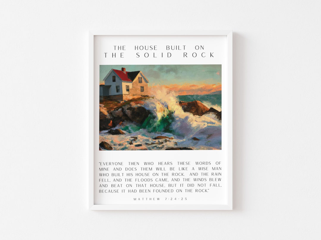 House Built on the Solid Rock, Bible Verse Print, Oil Painting Bible ...