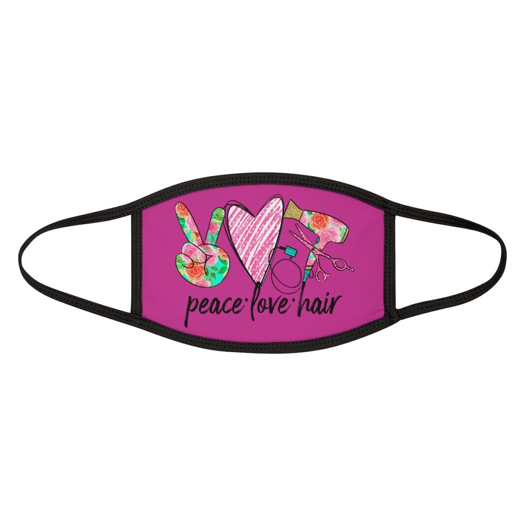 Peace Love Hair, Hairdresser Mask, Hairstylist Mask, Beauty Shop Face ...