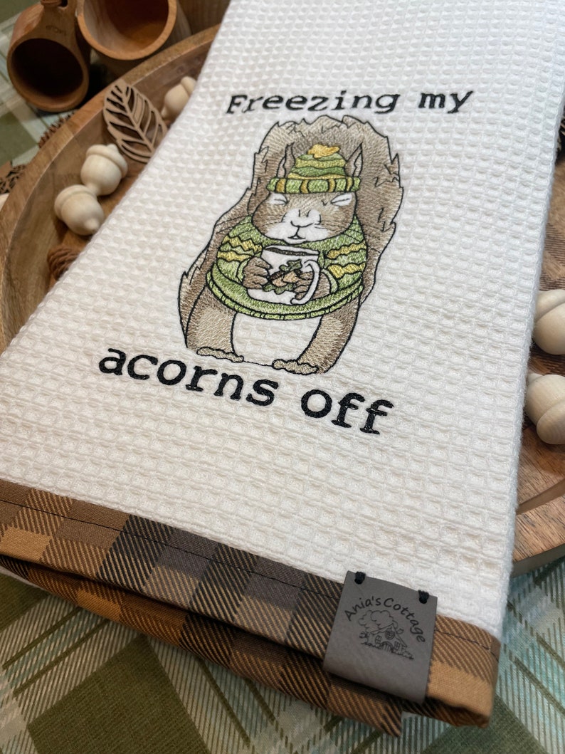 Oversized Freezing My Acorns off Christmas Kitchen Towel - Etsy