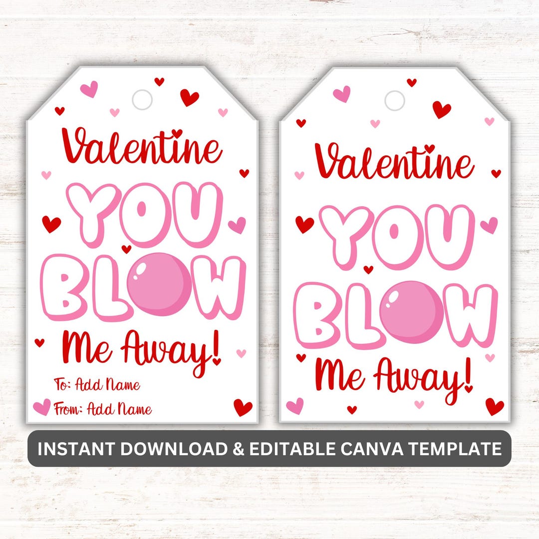 You Blow Me Away Valentine Sucker Tags | Bubblegum Classroom Valentines ...