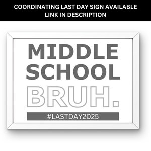 First Day of Middle School Bruh Printable Sign Back to School Instant ...