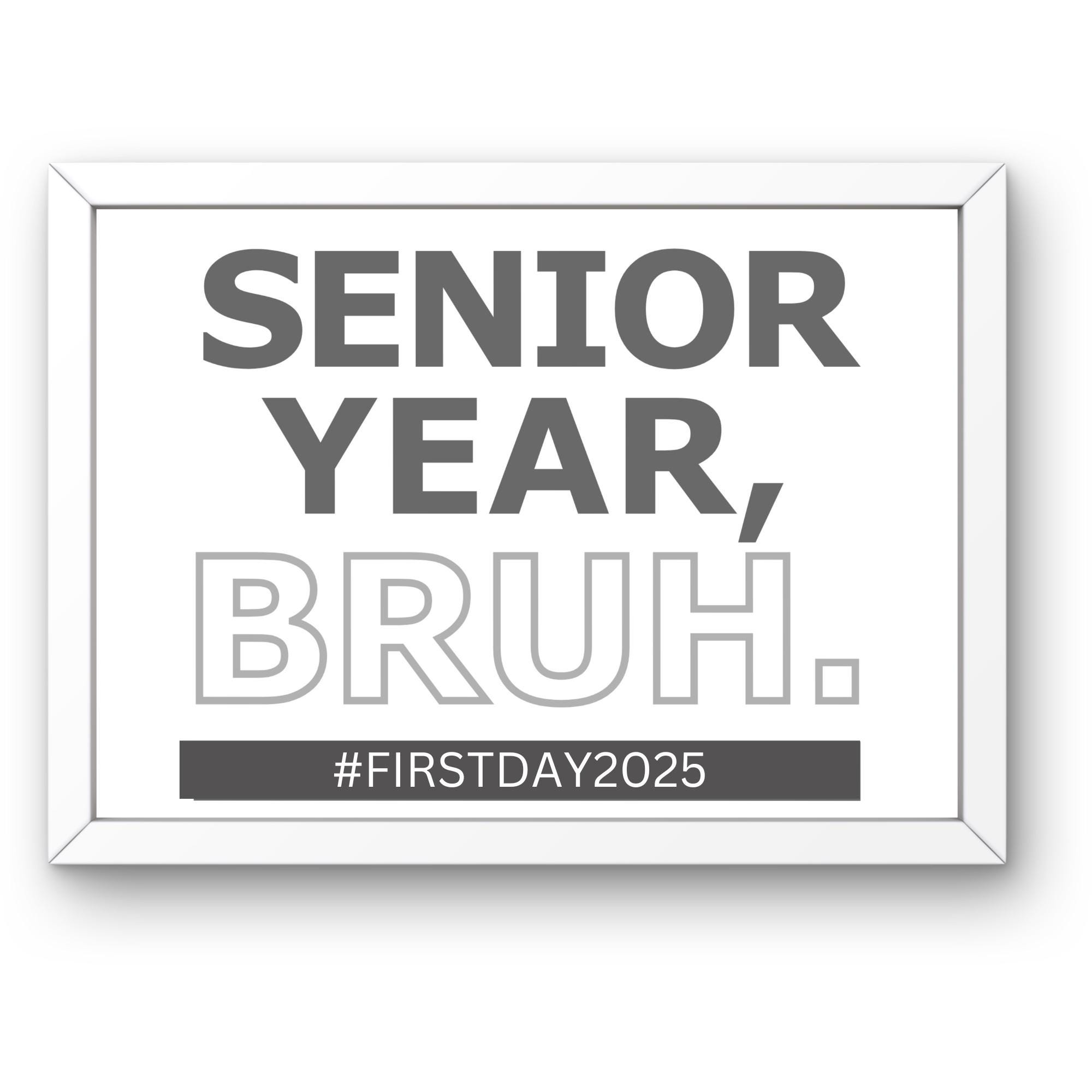 Senior Year Bruh Sign: Back to School Photo Prop (instant Download PDF ...