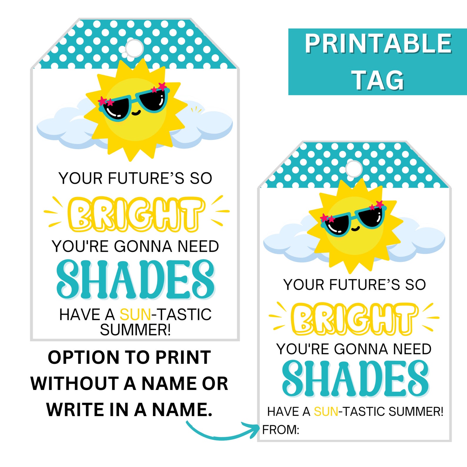 Your Future's so Bright You're Gonna Need Shades Gift Tag End of School ...