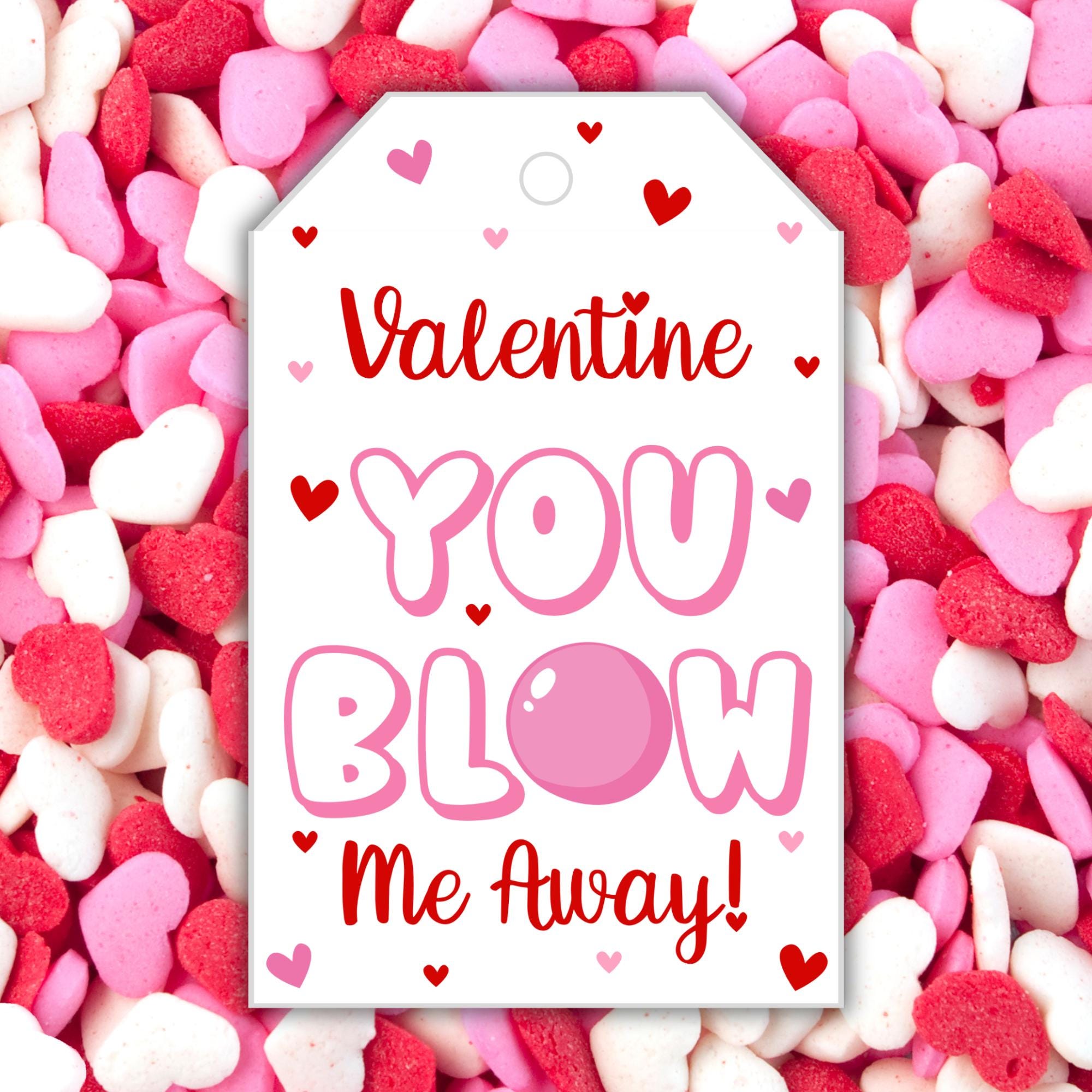 You Blow Me Away Valentine Sucker Tags | Bubblegum Classroom Valentines ...