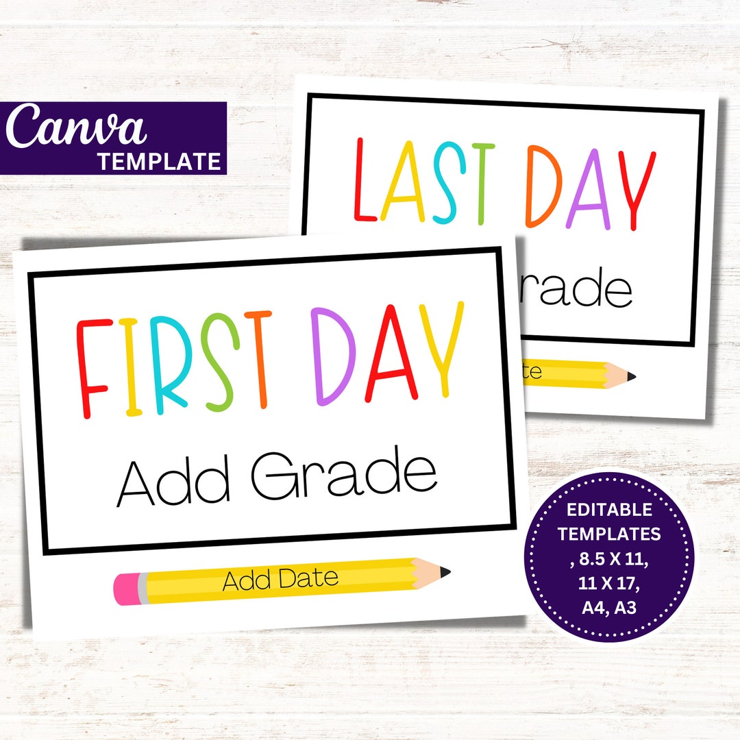 Editable First and Last Day of School Sign, Customizable in Canva - Etsy