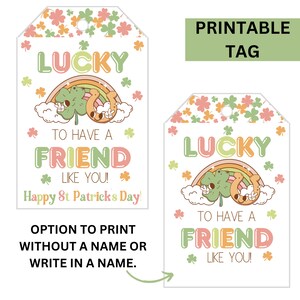 Printable St. Patrick's Day Gift Tag Editable 'lucky to Have A Friend ...