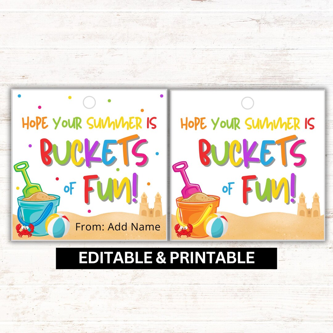 Hope Your Summer is Buckets of Fun Gift Tag | Printable & Editable ...