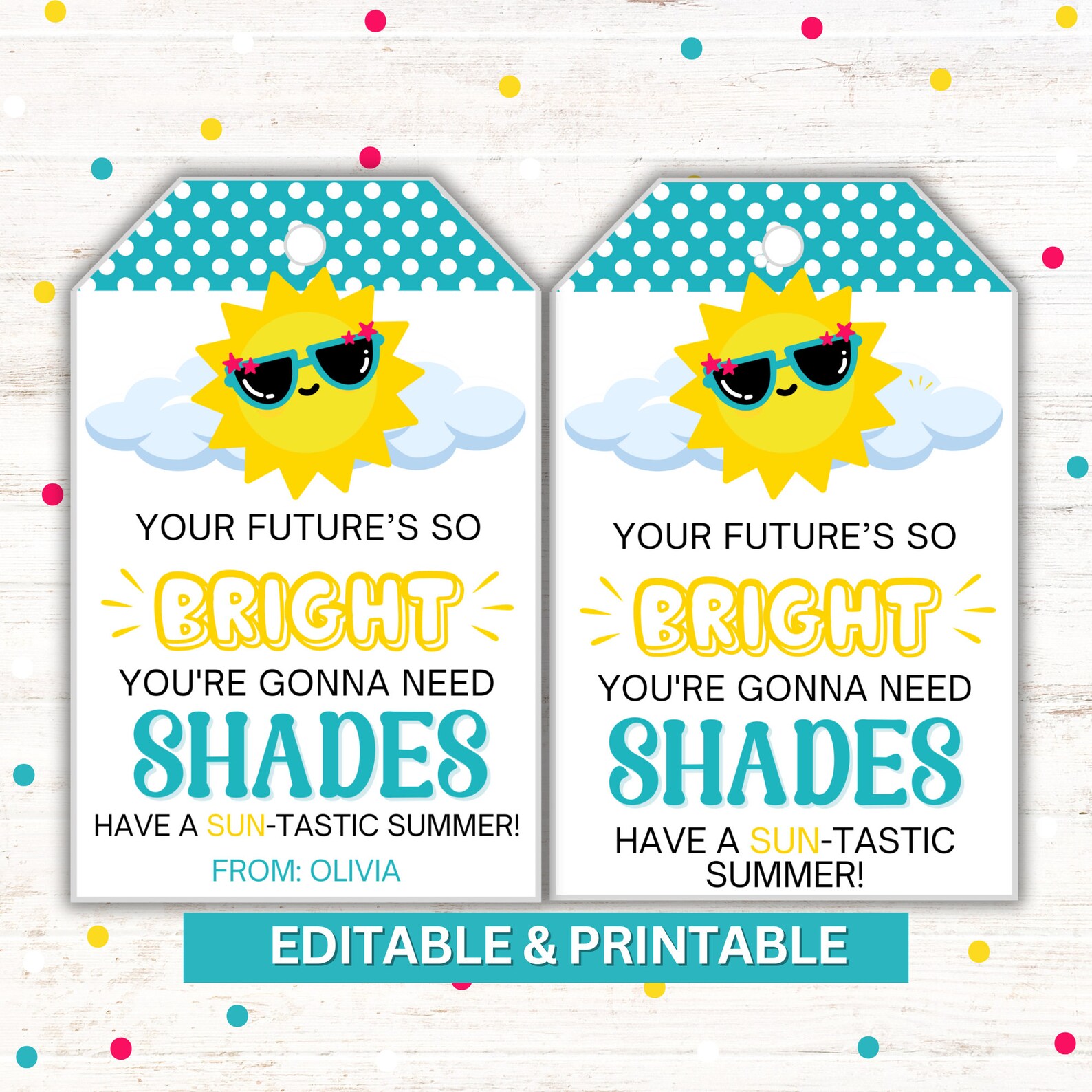 Your Future's so Bright You're Gonna Need Shades Gift Tag End of School ...