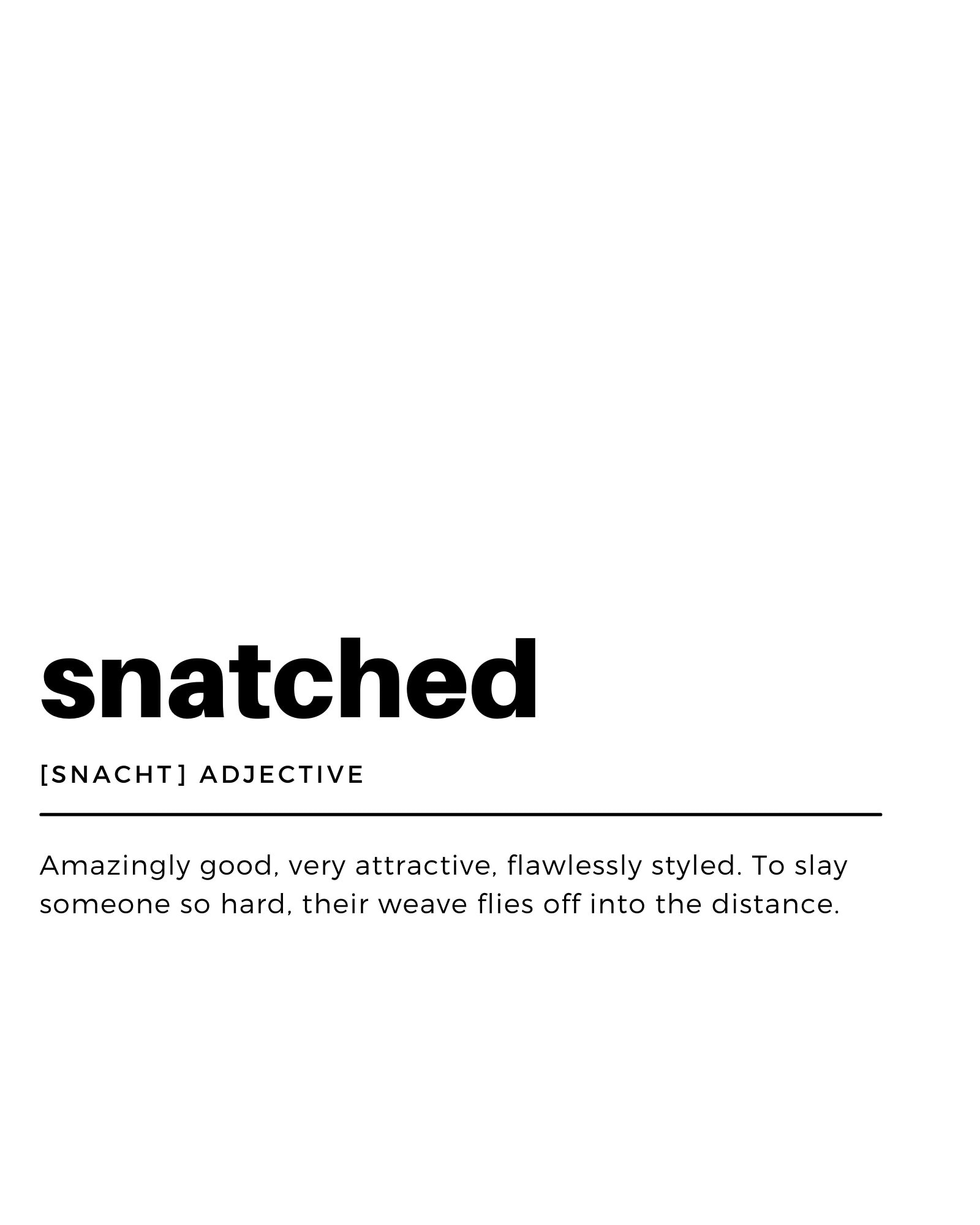 Snatched Definition Quote Wall Art Instant Download Digital Print ...