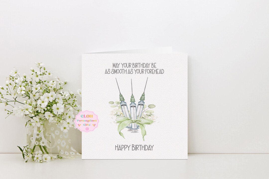 Personalised Funny Botox Birthday Card - Best Friend, Sister, Mum, 30th ...