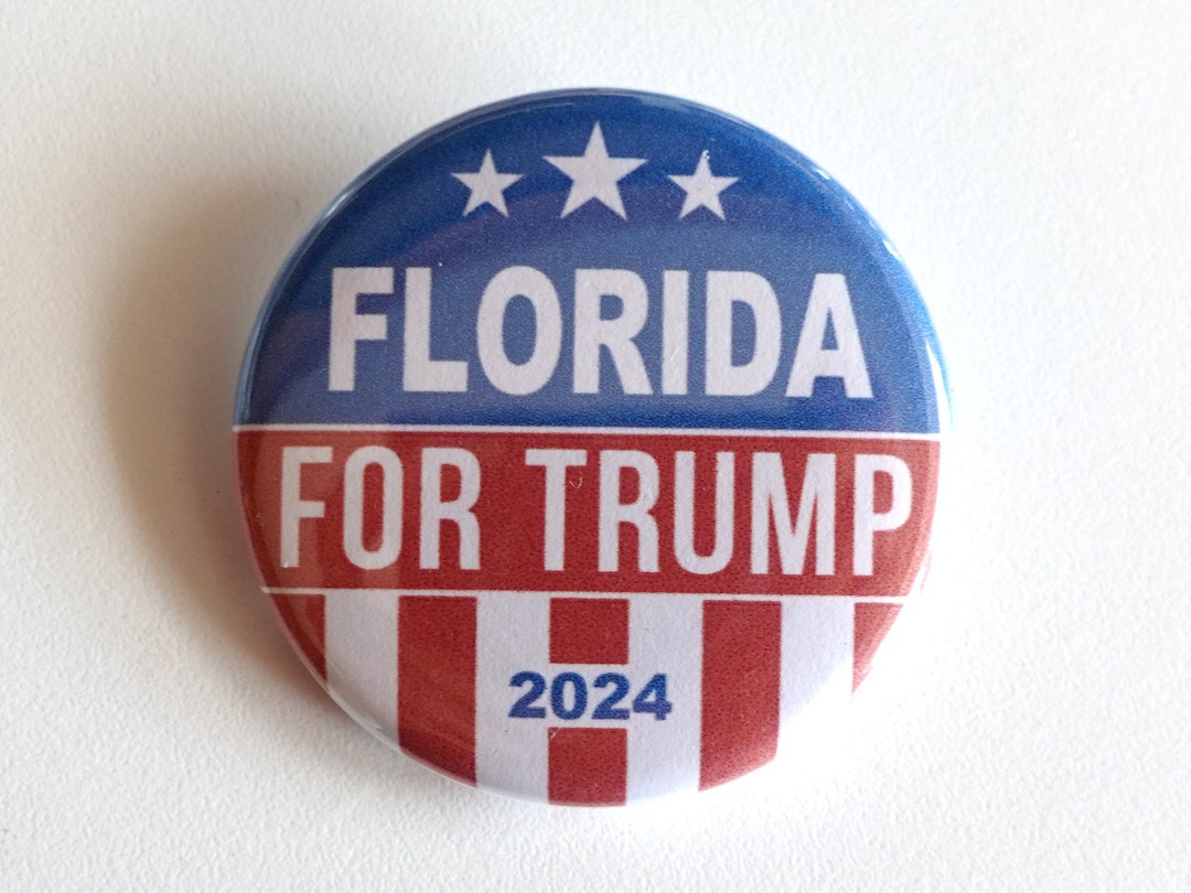 Florida for Trump 2024 Buttons - Trump 2024 Pins - Pinback Buttons - Etsy